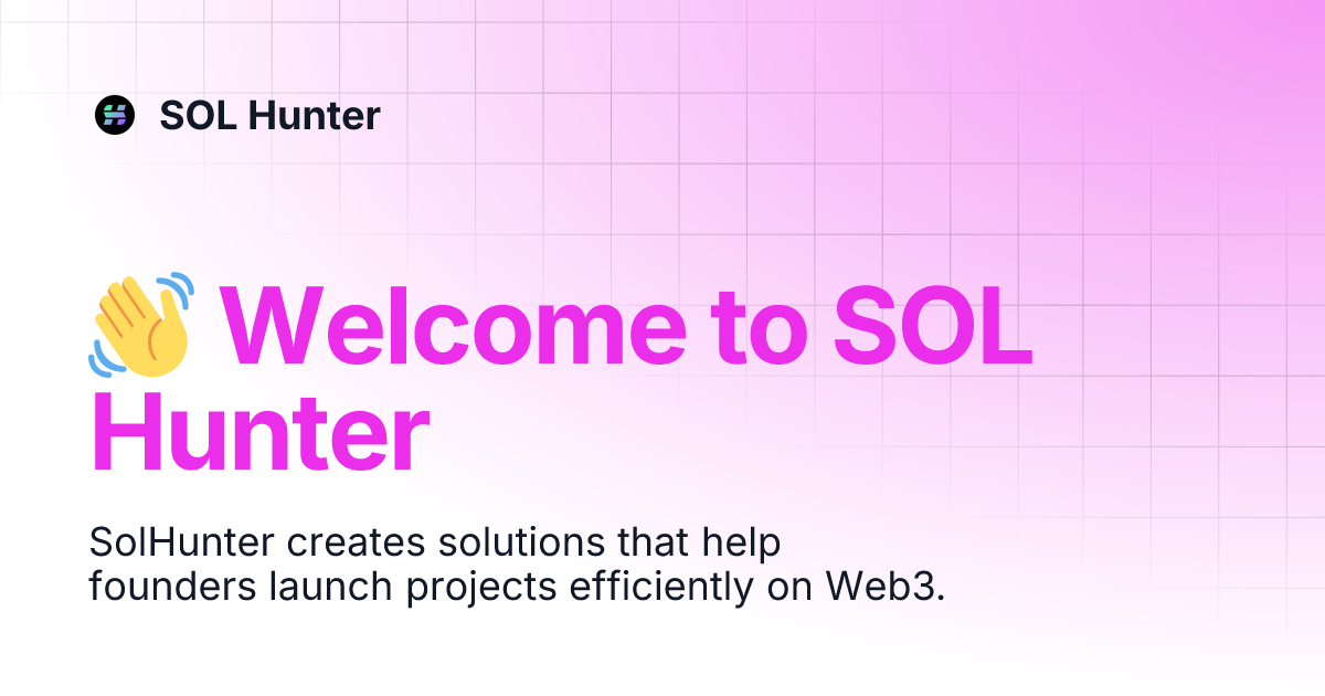 👋 Welcome to SOL Hunter | SOL Hunter